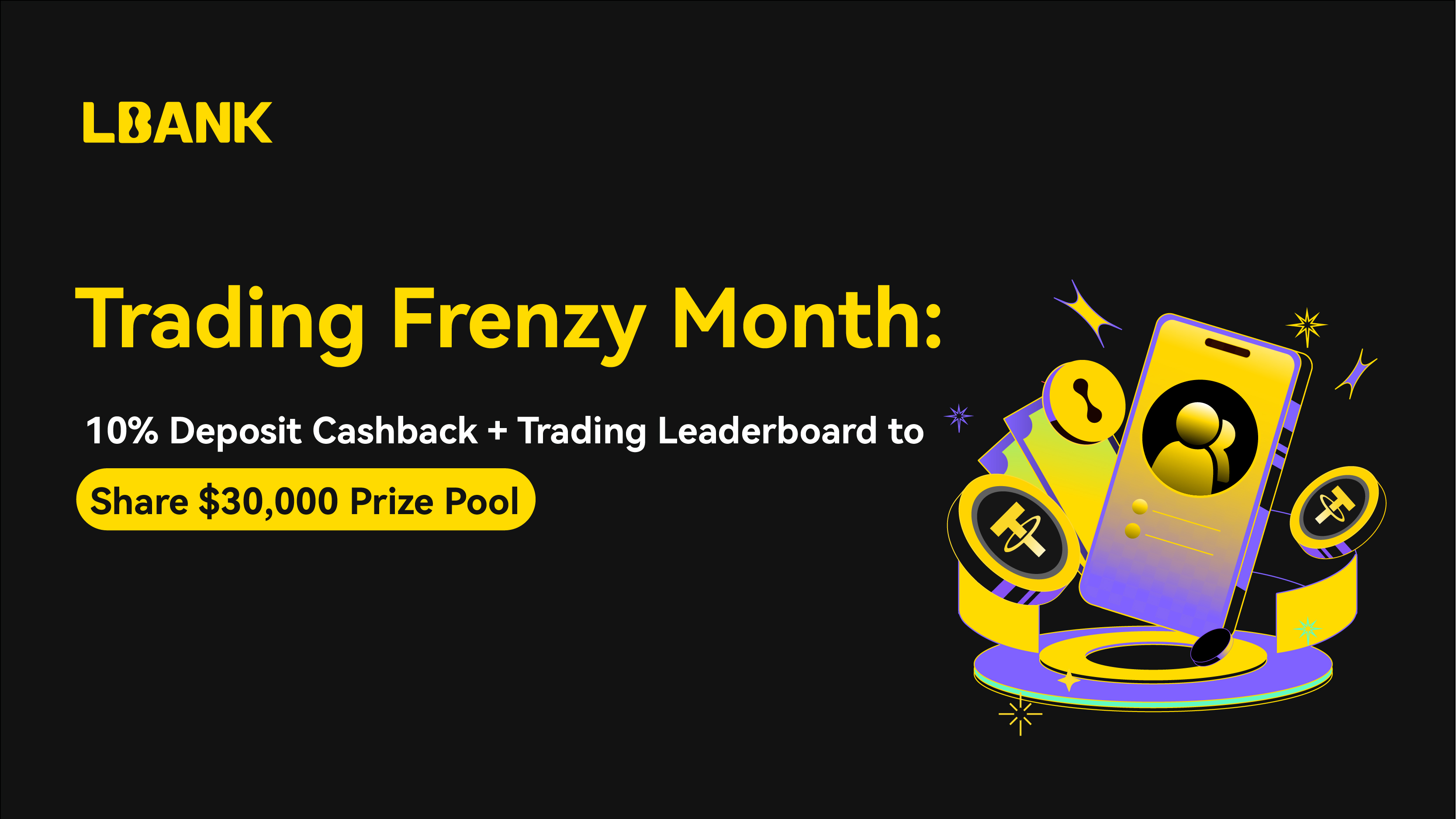 Trading Frenzy Month: | LBank
